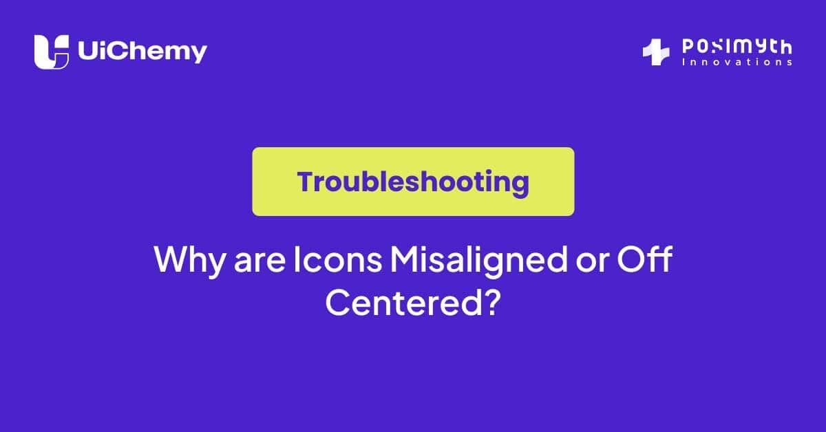 Why are Icons Misaligned or Off Centered? - UiChemy